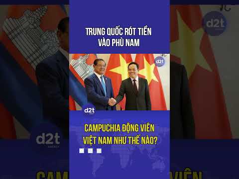Trung Quốc rót tiền vào Phù Nam, liệu có ảnh hưởng Việt Nam ? Phần 3