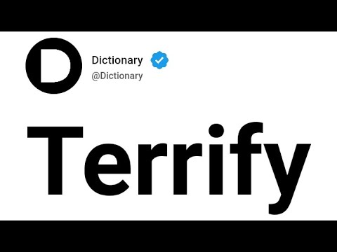 Terrify Meaning In English
