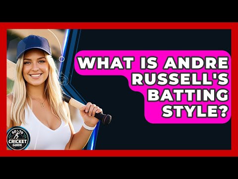 What Is Andre Russell's Batting Style? - Go-To Cricket Guide