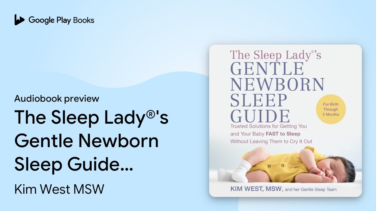 The Sleep Lady®'s Gentle Newborn Sleep Guide:… by Kim West MSW · Audiobook preview