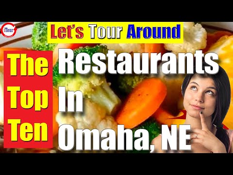 What Are The Top Ten Restaurants In Omaha, Nebraska | Best Meal In Omaha, NE #omaha #omahane