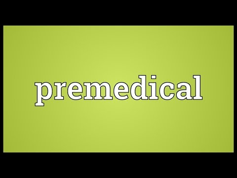 Premedical Meaning