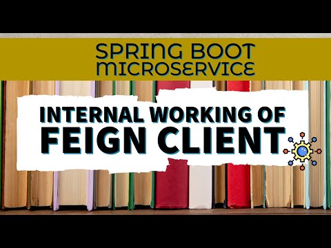 Internal Working of Feign Client - JDK Dynamic Proxy