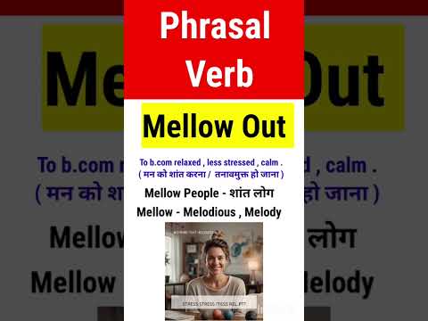 #87 "Mellow Out" || Phrasal Verb | Meaning | Examples | Ashwin Sir #mellow #mellowout