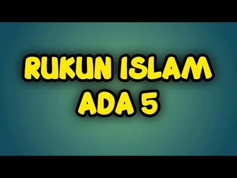 Belajar Rukun Islam Ada 5 (Lima) Perkara | Rukun Islam Ada Berapa?