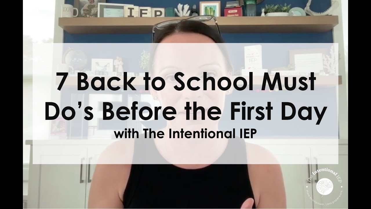 7 Back-to-School Must-Dos for Special Education Teachers | The Intentional IEP