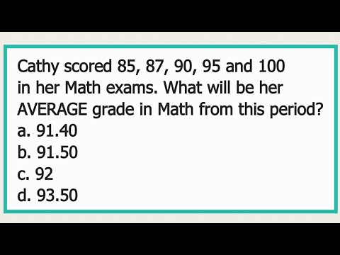 Cathy scored 85, 87, 90, 95 and 100 in her Math exams. What will be her average grade...
