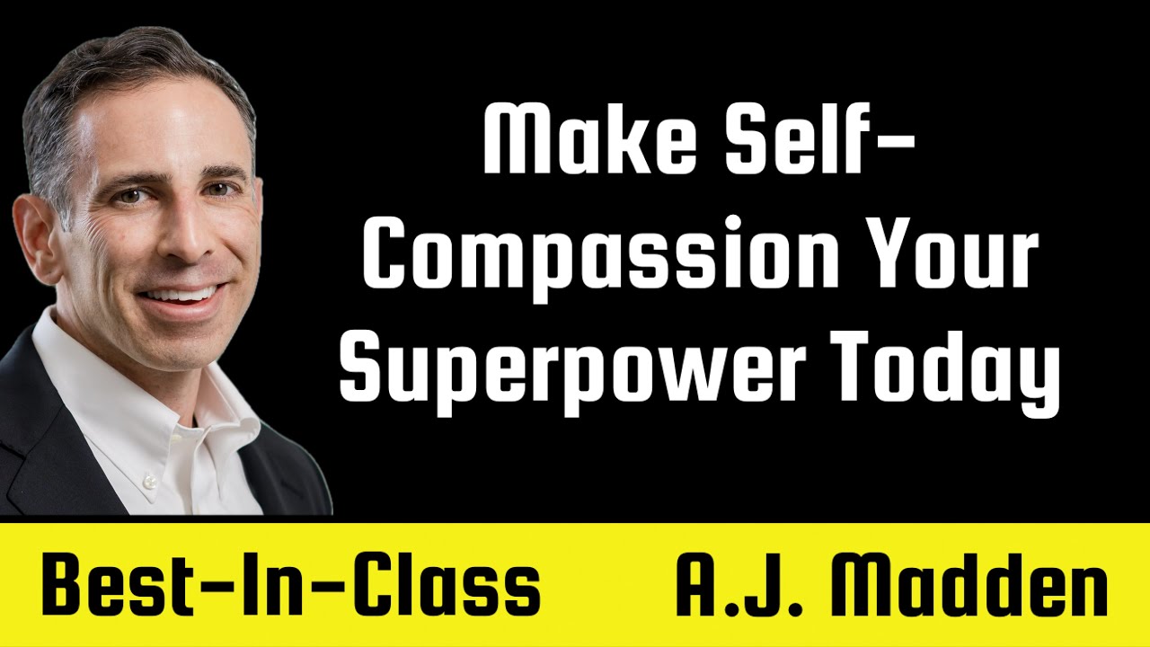 Make Self-Compassion Your Superpower Today