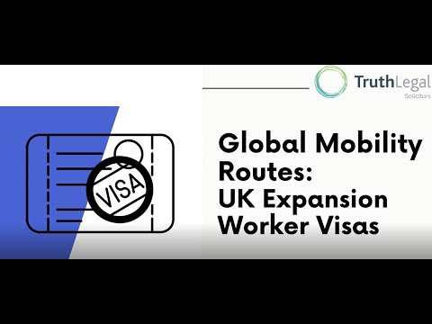 Global Mobility Routes: UK Expansion Worker Visas