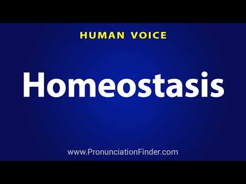 How To Pronounce Homeostasis