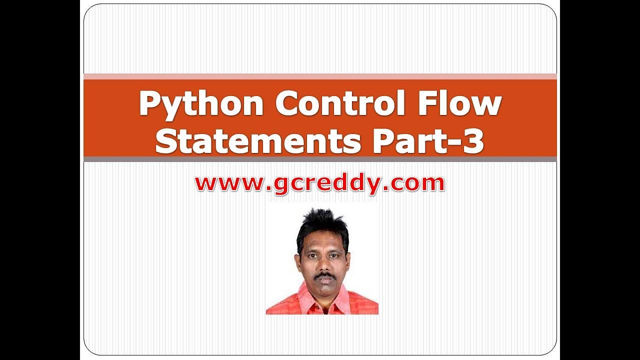Python class 9 - Python Control Flow Statements Part 3