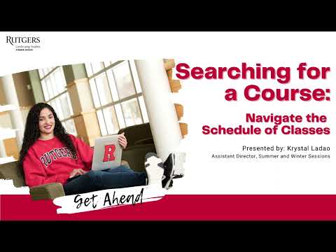 Rutgers Summer Session Registration Tutorial 1: Navigate the Schedule of Classes