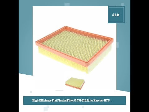 $9.15| High-Efficiency Flat Pleated Filter (5.731-020.0) for Karcher NT Series - Enha...