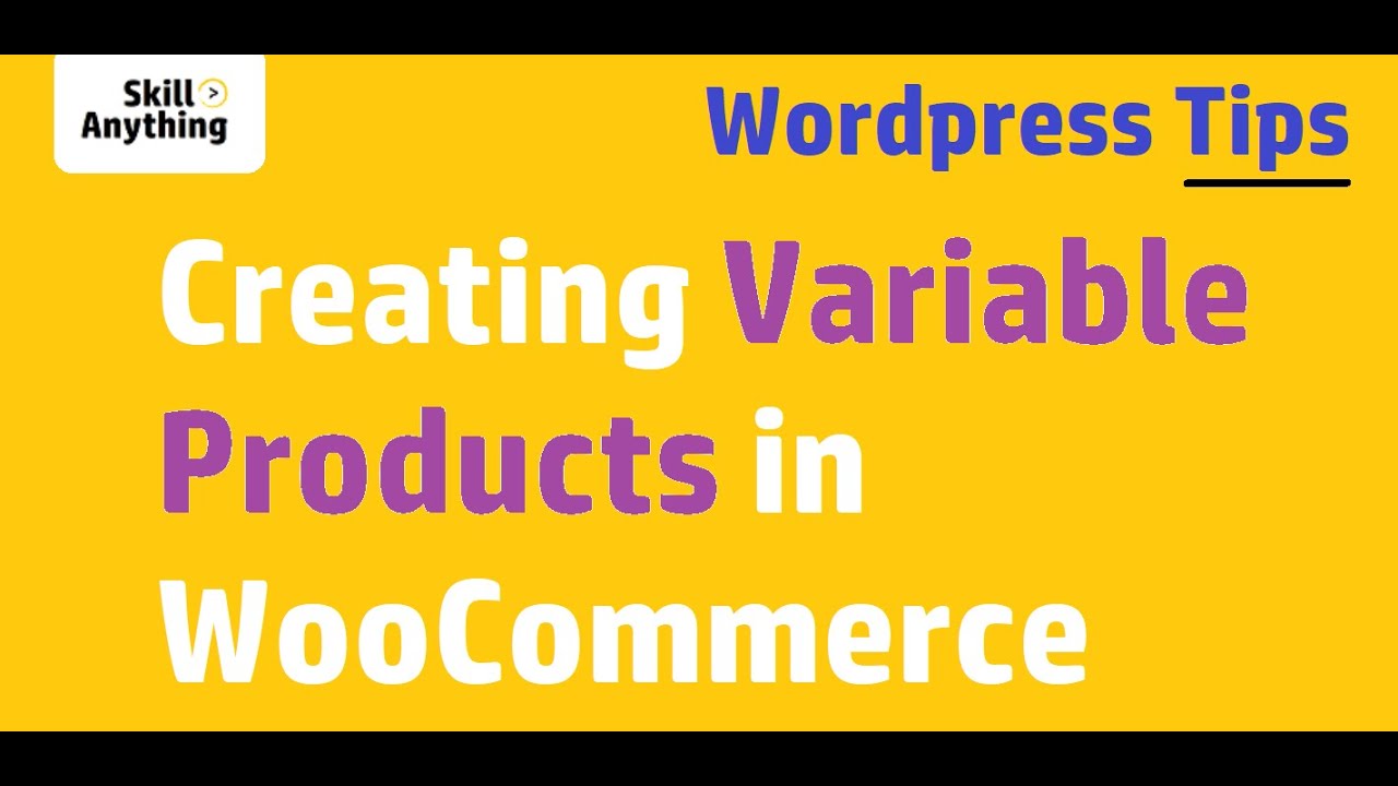 How to Create Variable Products in WooCommerce With Attributes & Variations - WordPress Tips