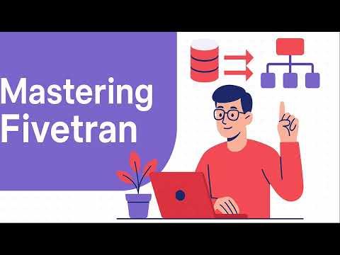 Mastering Fivetran: Which Core Skills Ensure Data Pipeline Success?