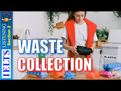 IReal IELTS Listening Test | Section 2 | Waste Collection