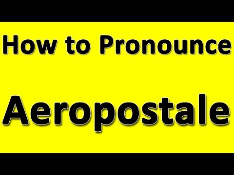 How to Pronounce Aeropostale