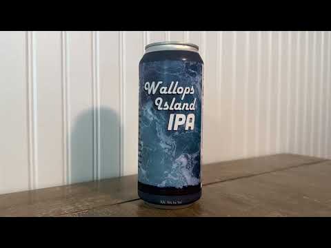 That Stuff There...It's Good 3: Wallops Island IPA