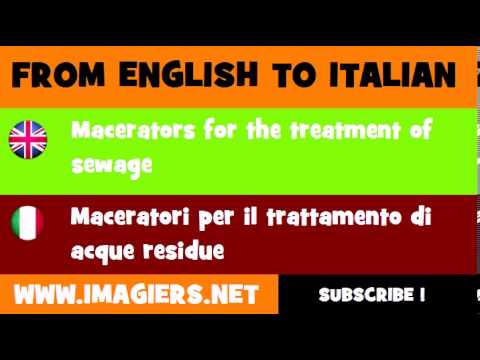 How to say Macerators for the treatment of sewage in Italian