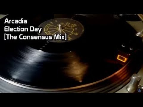 Arcadia - Election Day [The Consensus Mix] (1985)