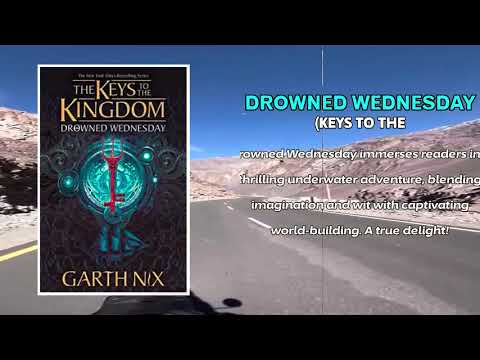 Drowned Wednesday by Garth Nix (The Keys to the Kingdom Series 3) | Full Audiobook
