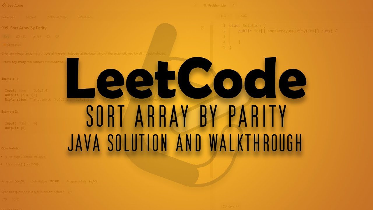 LeetCode Problem: 905. Sort Array By Parity || Java Solution Walkthrough
