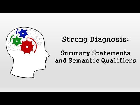 Summary Statements and Semantic Qualifiers (Strong Diagnosis)