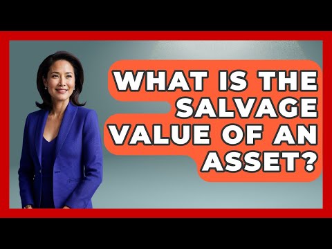 What Is The Salvage Value Of An Asset? - Tax and Accounting Coach