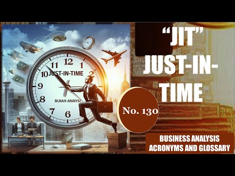 ???? Jit-Just-In-Time ????Business Analysis Acronyms and Glossary |No.130????
