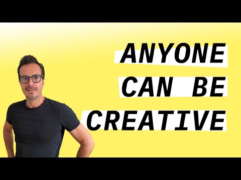 Anyone Can Be Creative