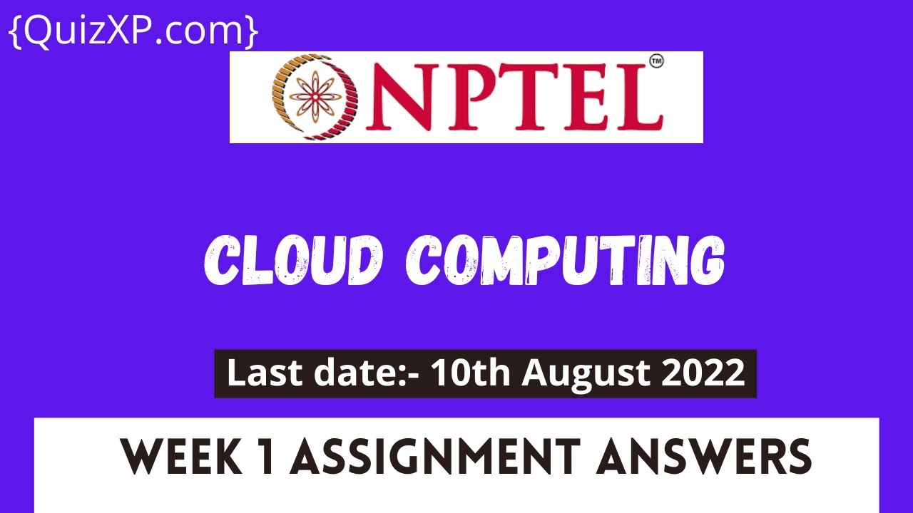 NPTEL CLOUD COMPUTING ASSIGNMENT 1 ANSWERS | 2022