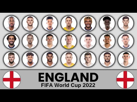 England Football Squad in FIFA World Cup 2022 ★ England Football Team ★ FIFA World Cup 2022