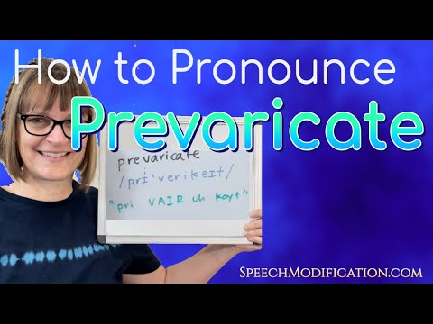 How to Pronounce Prevaricate