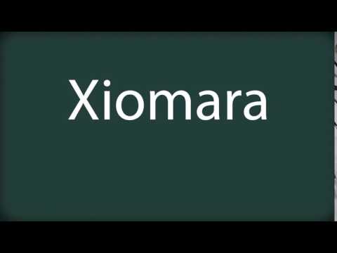 How to pronounce Xiomara