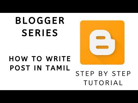 How to write post in tamil | Blogger series #4 | Tamil