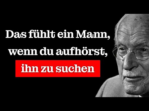 What a man feels when you stop looking for him – Carl Jung