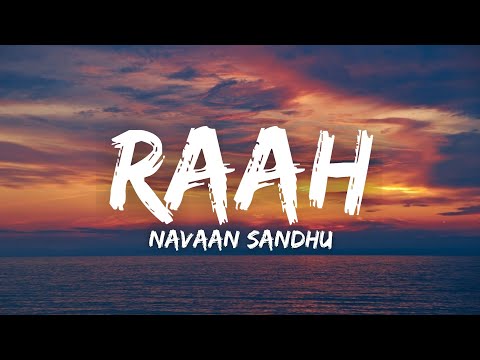 Raah (Lyrics) - Navaan Sandhu | Waymaker | New Punjabi Song 2022 | Latest Punjabi Songs 2022