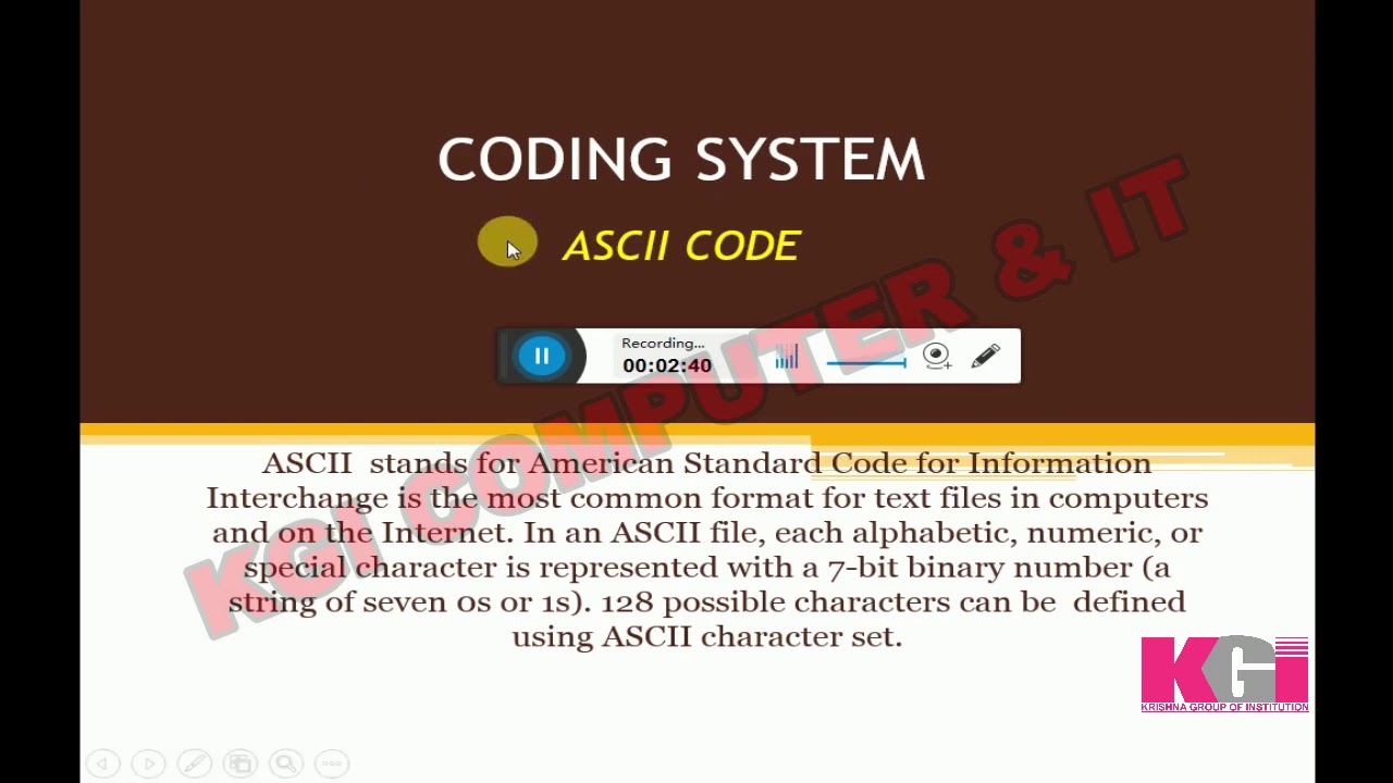 Coding System - ASCII, ISCII, UNICODE