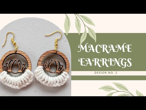 DIY HOW TO MAKE MACRAME EARRINGS | EASY TUTORIAL FOR BEGINNER
