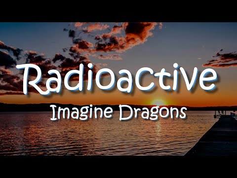 Imagine Dragons - Radioactive (Lyrics)
