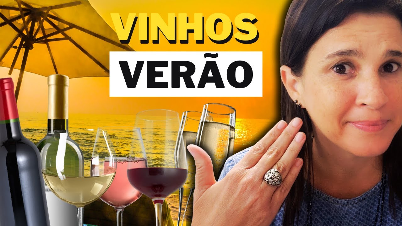VERÃO: conheça os VINHOS IDEAIS para tomar no calor