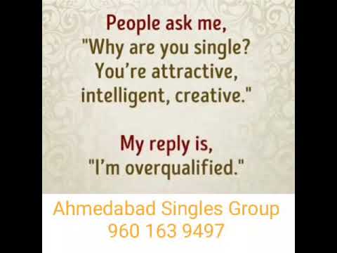 #Singles are over qualified… #Ahmedabad singles #group