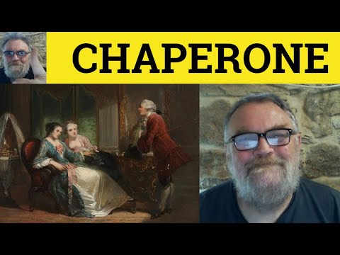 🔵 Chaperone Meaning - Chaperone Examples -Chaperone Definition - GRE Vocabulary - Chaperone