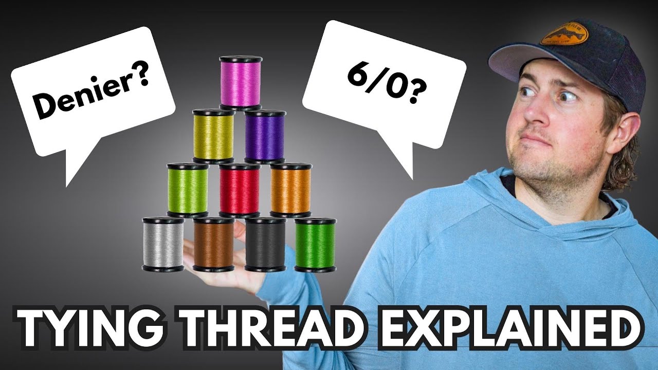 The ABCs of Fly Tying Thread | Episode 5