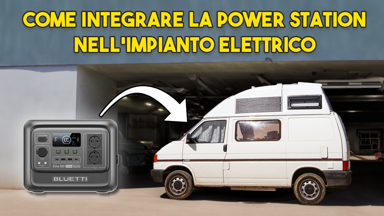 Come integrare una POWER STATION nell'impianto elettrico di van e ...
