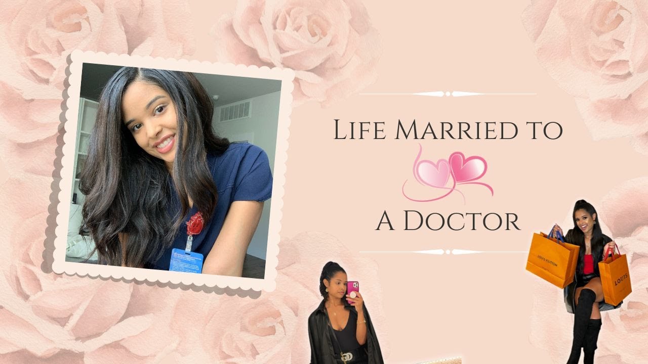 Life married to a doctor | Doctor's wife