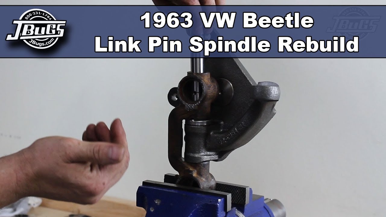 JBugs - 1963 VW Beetle - Link Pin Spindle Rebuild