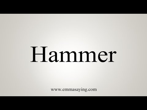 How To Say Hammer