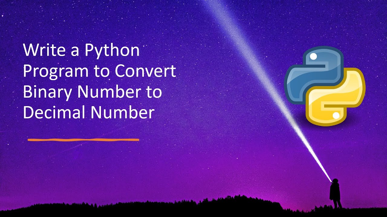 Write A Python Program To Convert Binary Number To Decimal Number