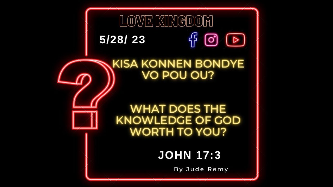 Kisa Konnen Bondye vo pou ou?